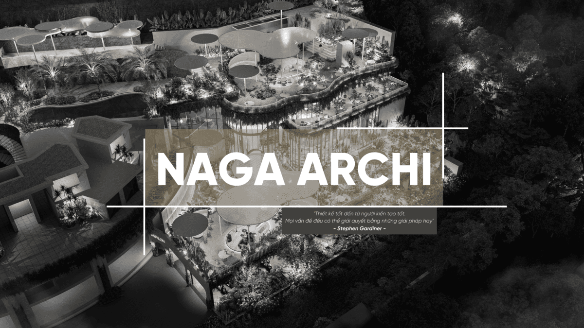 Naga Concept - CTY THIẾT KẾ KIẾN TRÚC VÀ NỘI THẤT